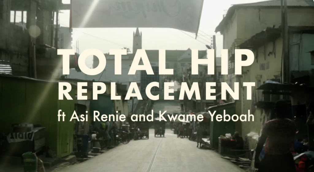 Total Hip Replacement & Anyankofo - VoxHall